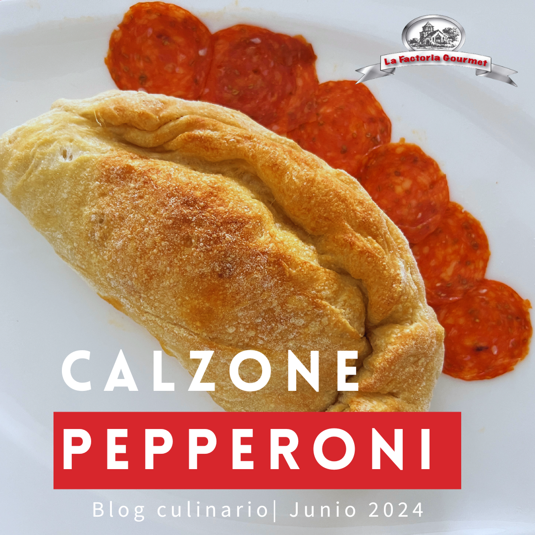 Calzone Pepperoni - La Factoria Gourmet